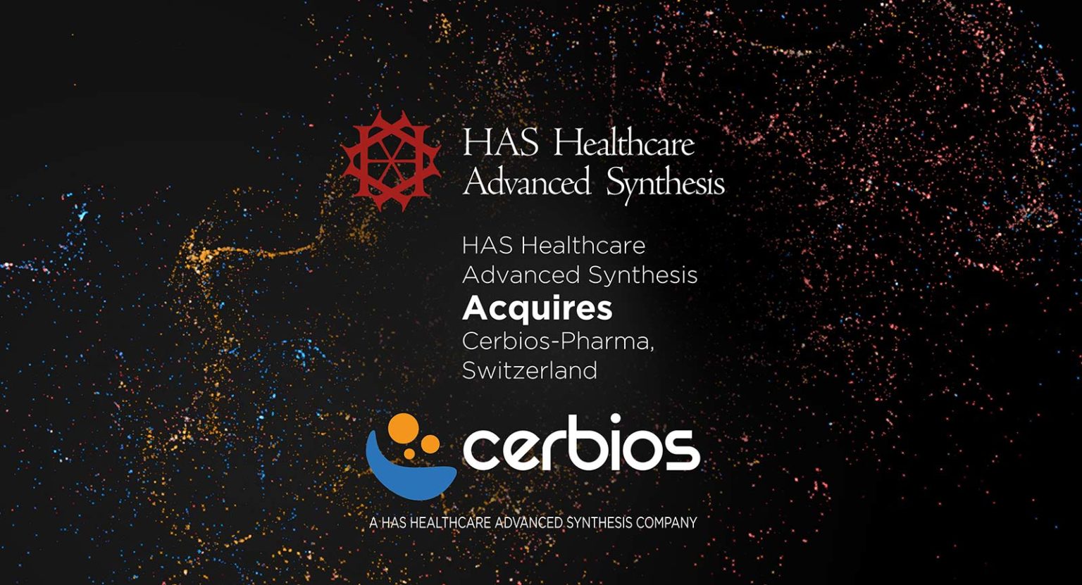 HAS Healthcare Advanced Synthesis completes the acquisition of Cerbios ...